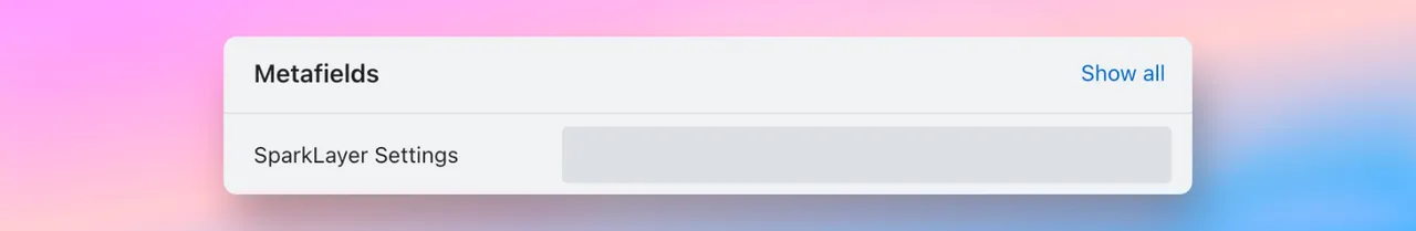 Shopify Metafields & Data - B2B configurations - SparkLayer Docs