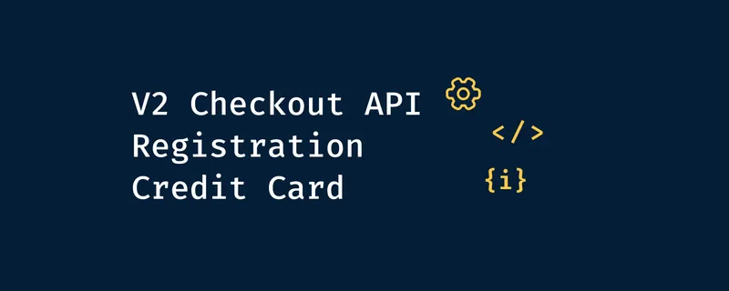 NICEPAY API V2 Registration - API Checkout - NICEPAY Docs